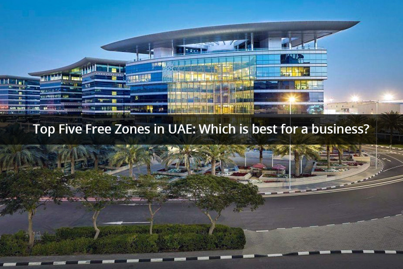 UAE Free Zones in UAE: Which is best for a business setup?